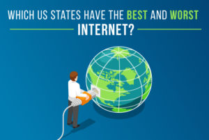 Which US States Have The Best and Worst Internet? - GetInternet