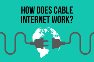 How Does Cable Internet Work? - GetInternet