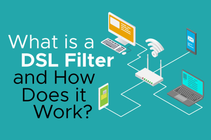 What Is a DSL Filter? How Does It Work?